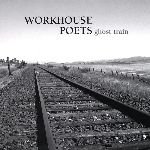 Play Ghost Train by Workhouse Poets on Amazon Music