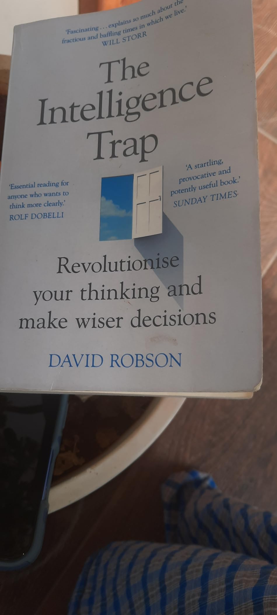 The Intelligence Trap: Revolutionise your Thinking and Make Wiser ...