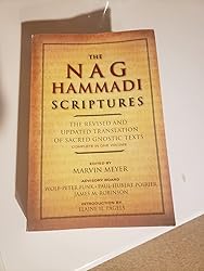 The Nag Hammadi Scriptures: The Revised and Updated Translation of Sacred Gnostic Texts Complete ...