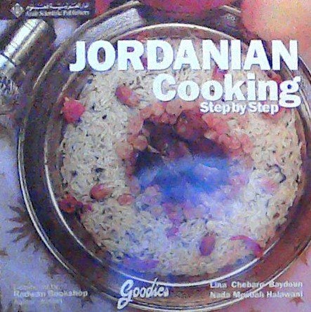 Jordanian Cooking Step By Step: Lina Chebaro Baydoun and Nada Mosbah ...