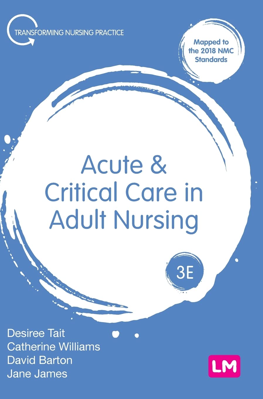 Acute and Critical Care in Adult Nursing (Transforming Nursing Practice ...