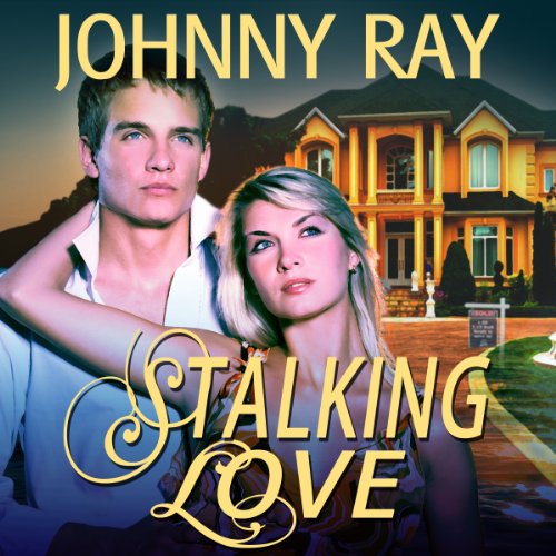 Amazon.com: Stalking Love (Audible Audio Edition): Johnny Ray, J. R ...