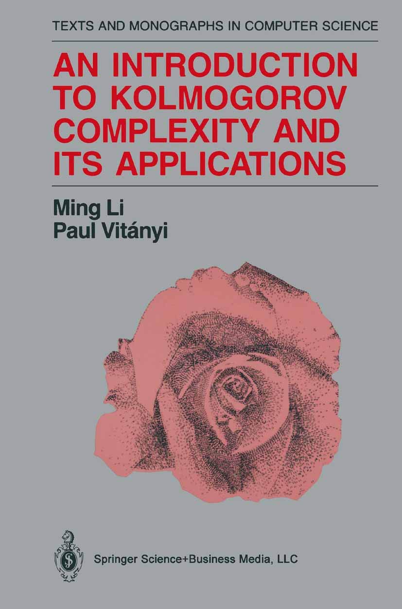 An Introduction To Kolmogorov Complexity And Its Applications Monographs In Computer Science