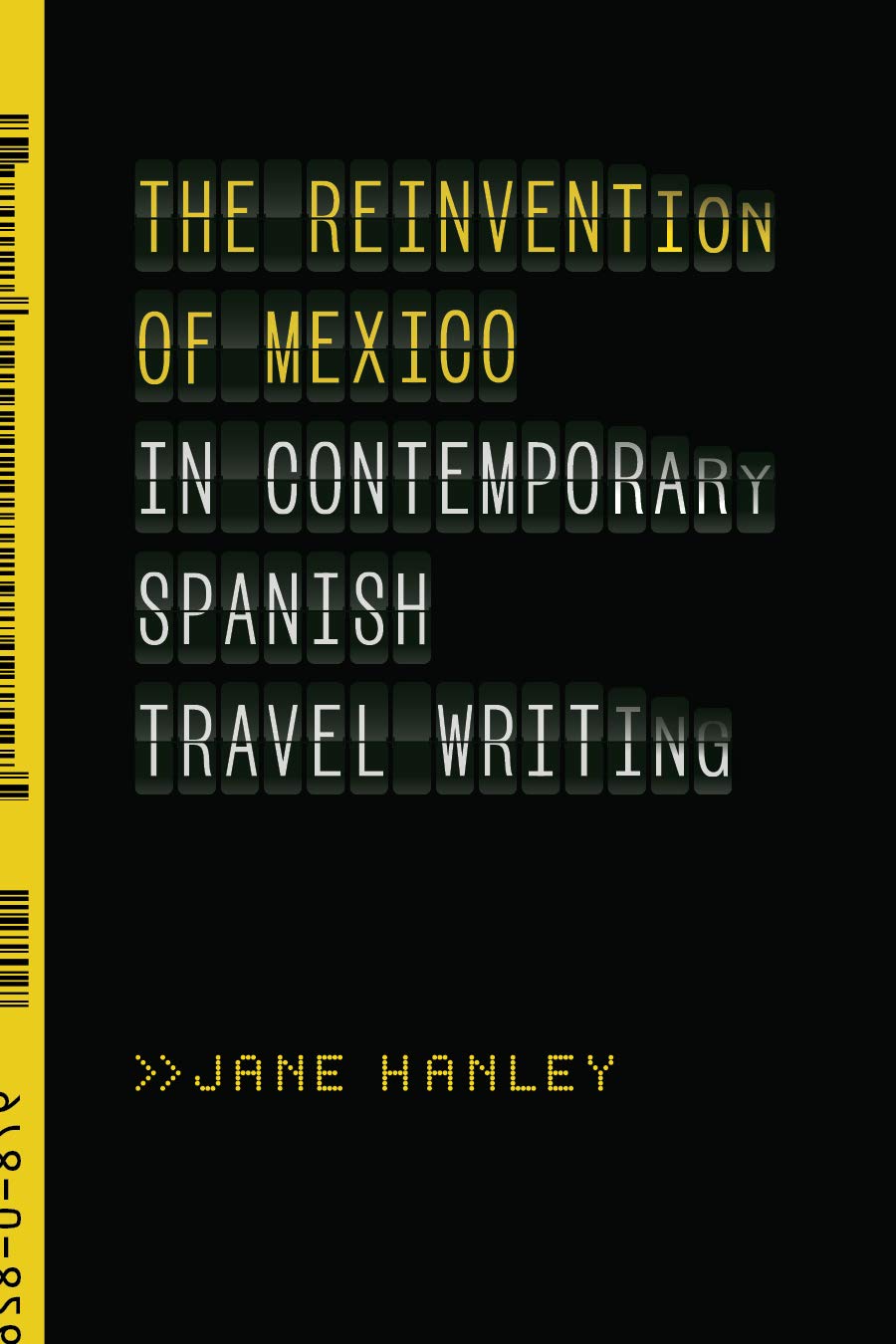 Amazon.com: Reinvention of Mexico in Contemporary Spanish Travel ...
