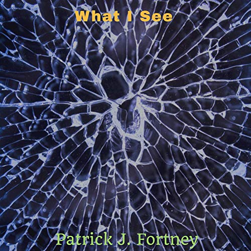 What I See by Pat Fortney on Amazon Music - Amazon.com