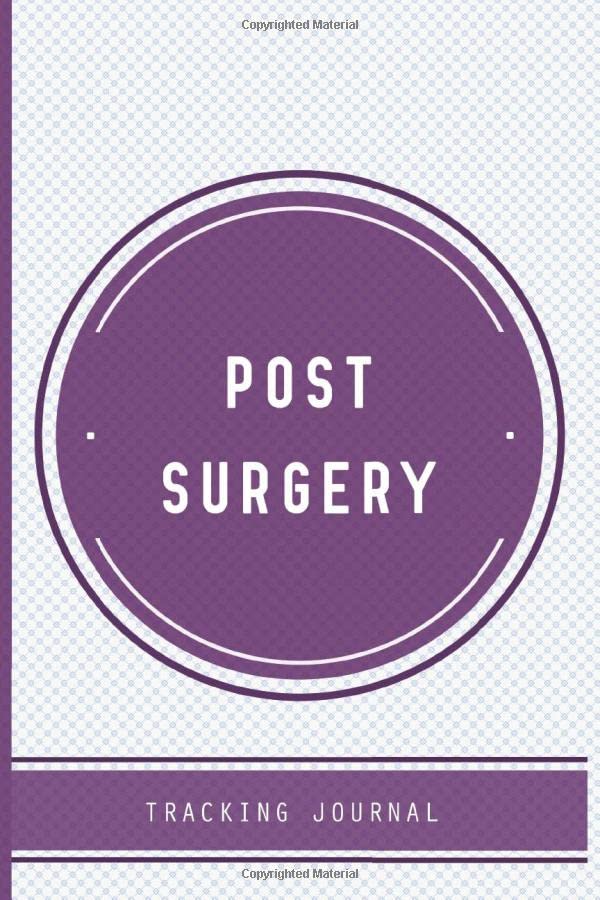 Post Surgery Tracking Journal: Surgery recovery gift, Surgery tracking ...