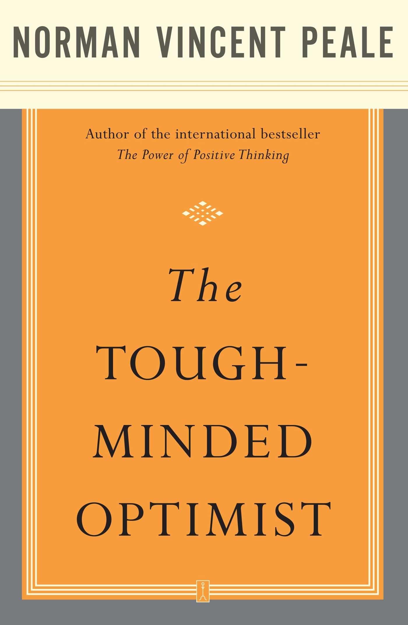 The Tough-Minded Optimist: Peale, Dr. Norman Vincent: 9780743234887 ...
