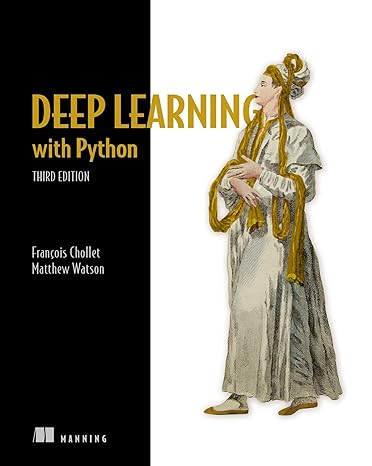 Deep Learning with Python, Third Edition: Chollet, Francois, Watson ...