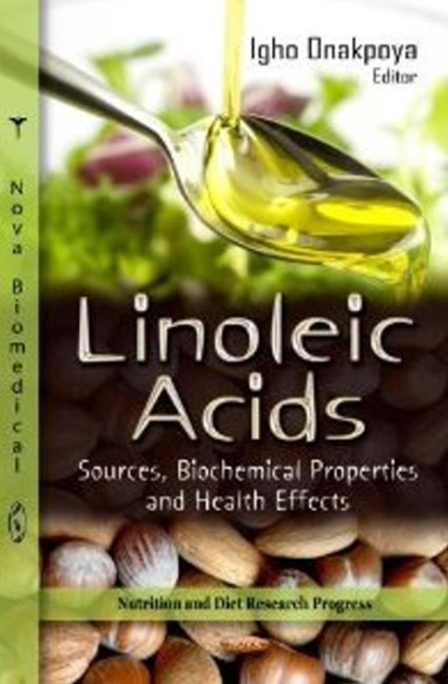 Linoleic Acid: Sources, Biochemical Properties and Health Effects ...