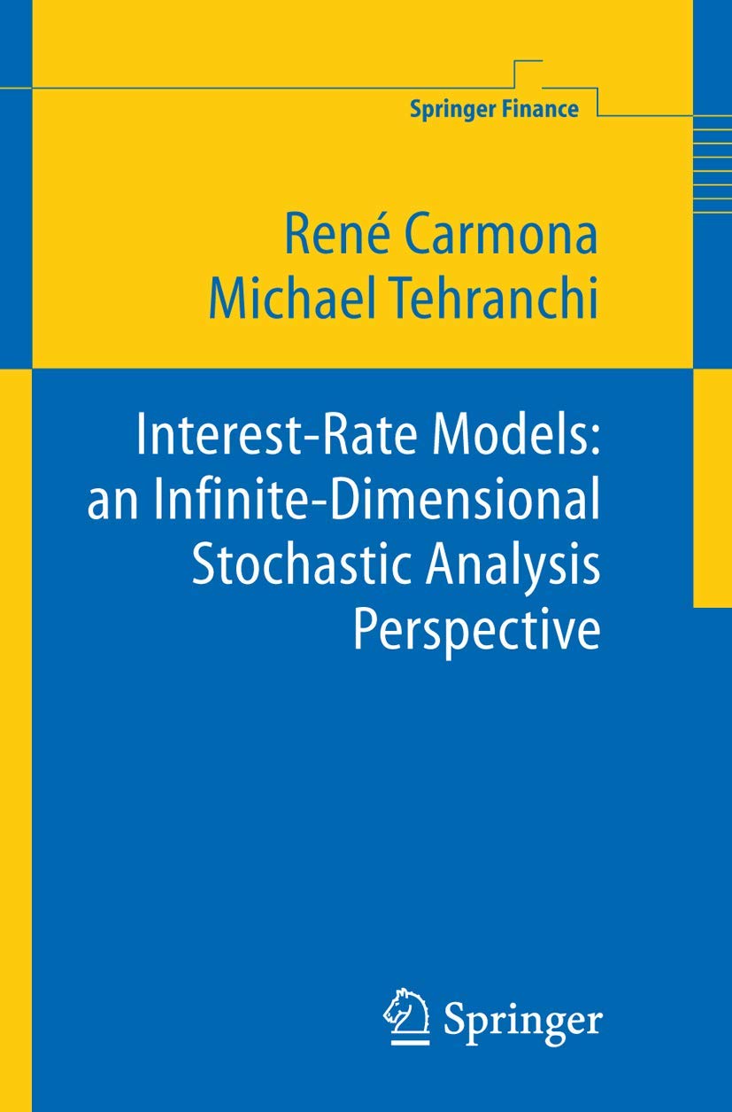 Interest Rate Models: an Infinite Dimensional Stochastic Analysis ...