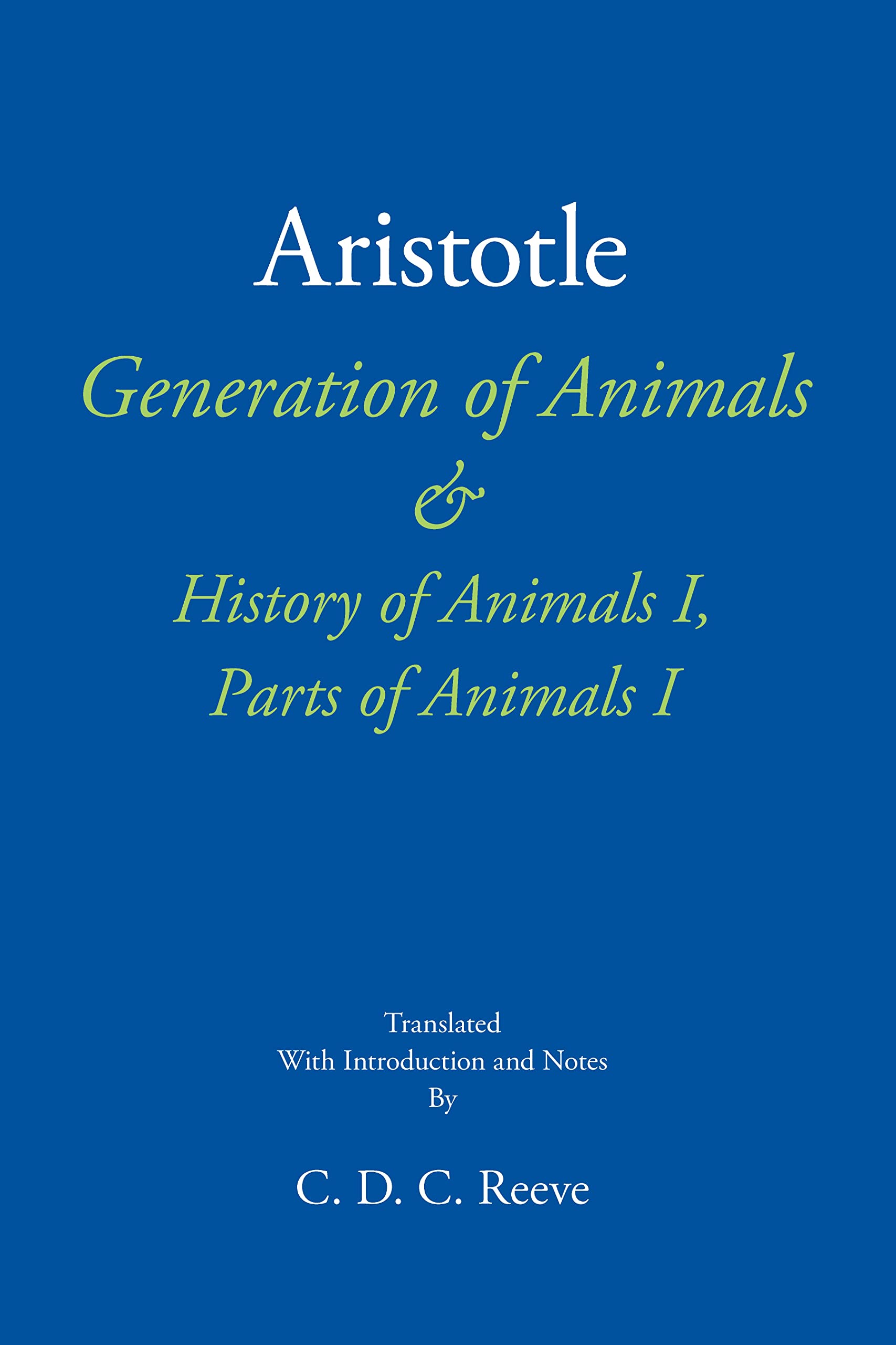 Generation of Animals & History of Animals I, Parts of Animals I (The ...