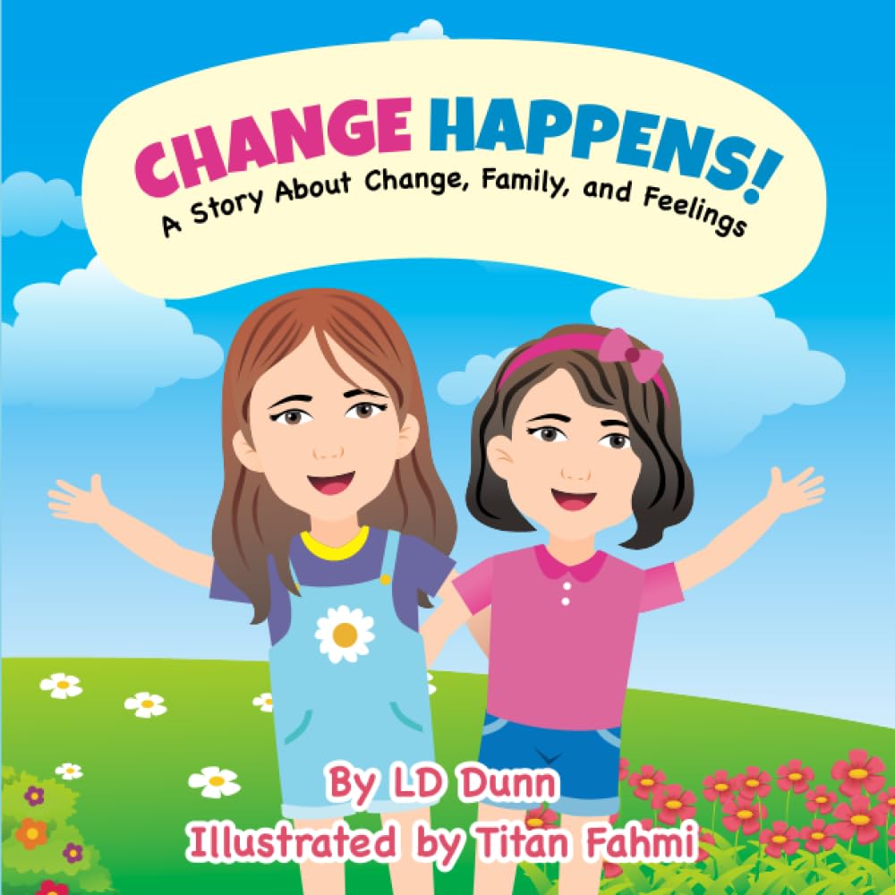 Amazon.com: Change Happens!: A Story About Change, Family, and Feelings ...