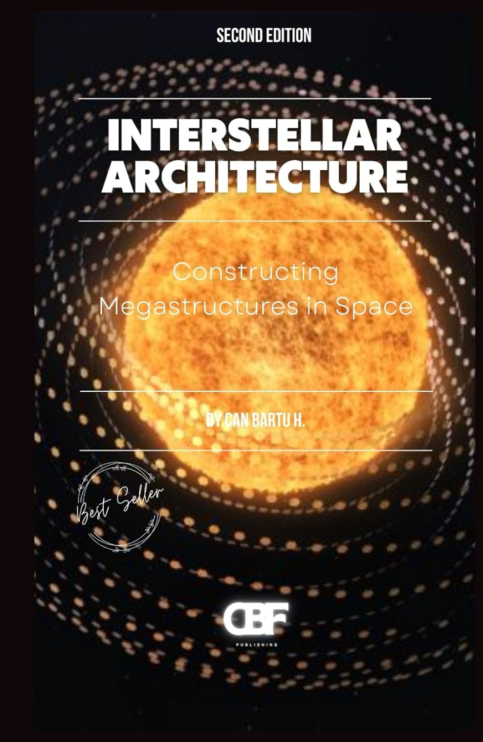 Interstellar Architecture: Constructing Megastructures in Space (Depths ...