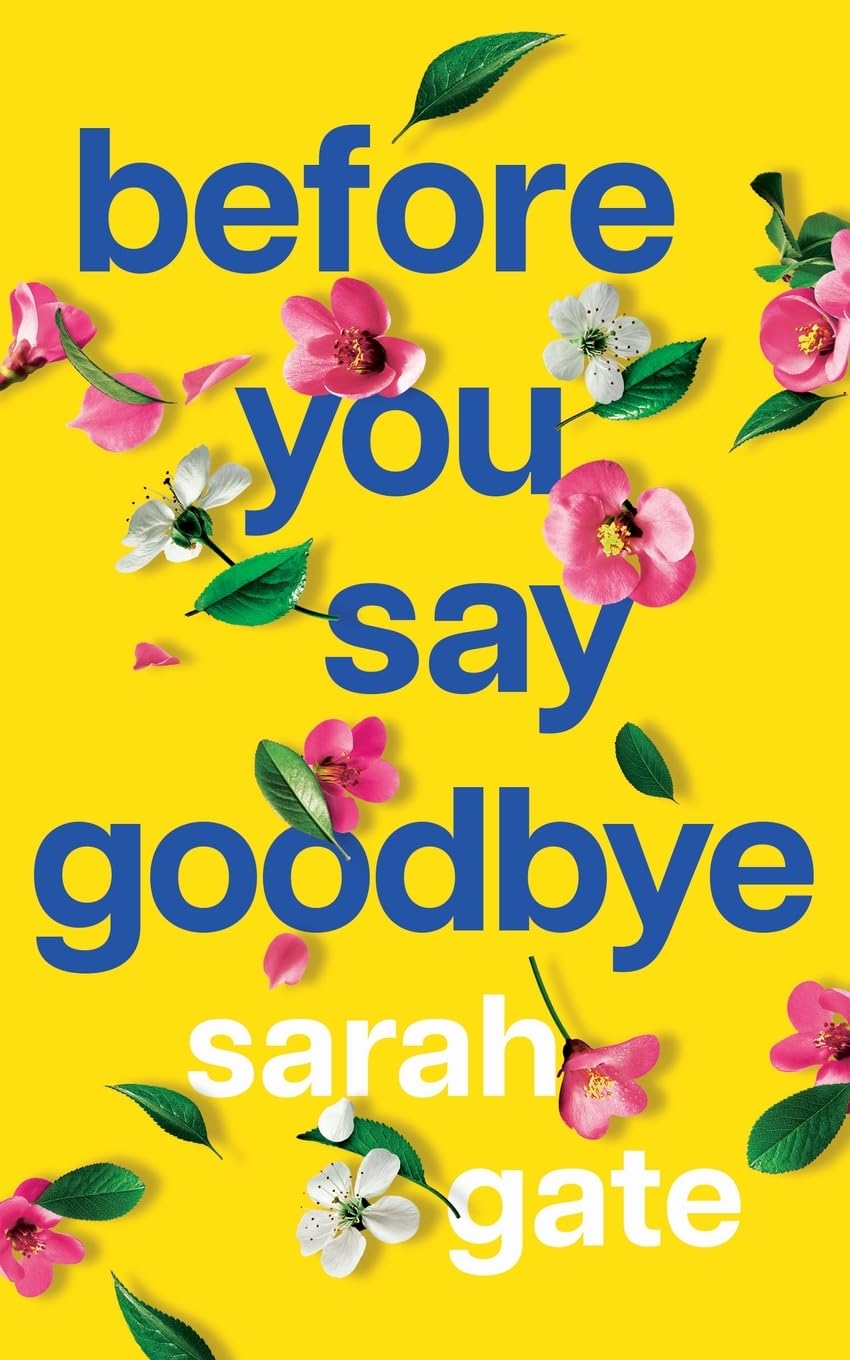 Amazon.com: Before You Say Goodbye: The must-read heartwarming and ...
