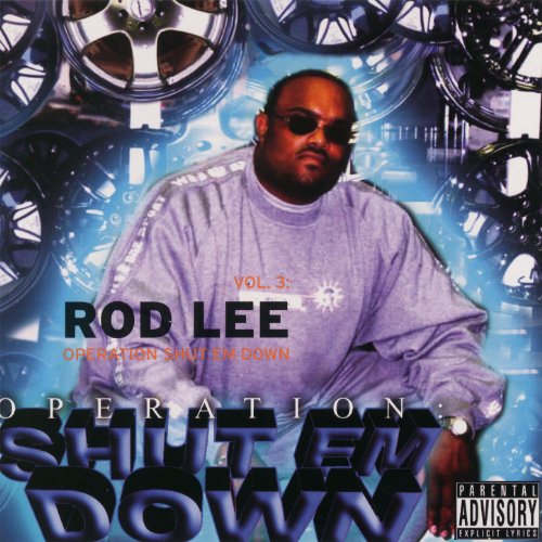 Amazon.com: Vol. 3: Operation Shut Em Down [Explicit] : Rod Lee ...