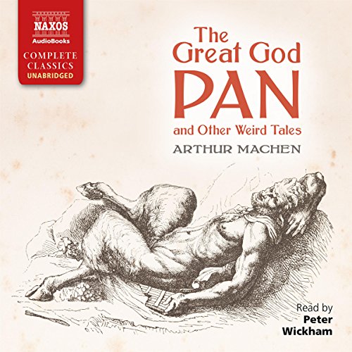 The Great God Pan and Other Weird Tales (Audio Download): Arthur Machen ...