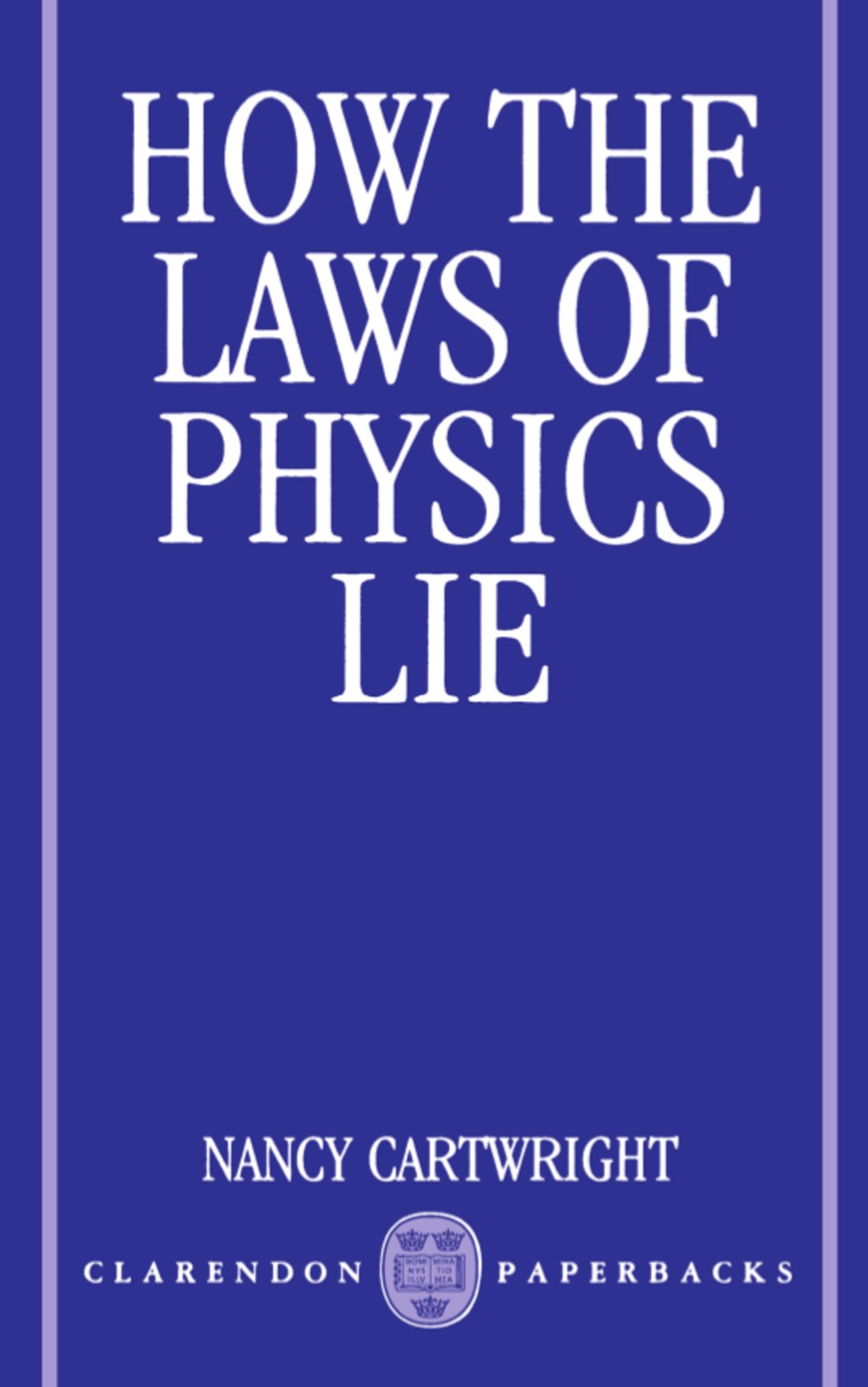 Amazon.com: How the Laws of Physics Lie: 9780198247043: Cartwright ...