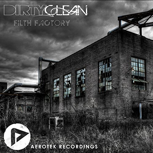 Play Filth Factory by Dirtyclean on Amazon Music