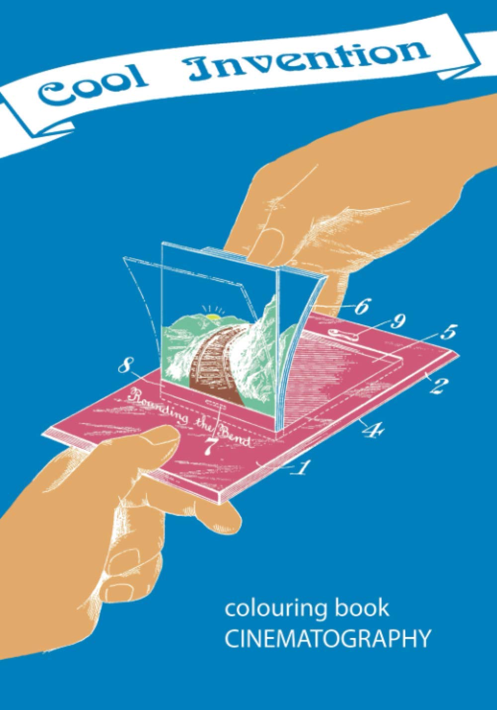 Cool Invention Colouring Book CINEMATOGRAPHY: A colouring book of historical patent drawings ...