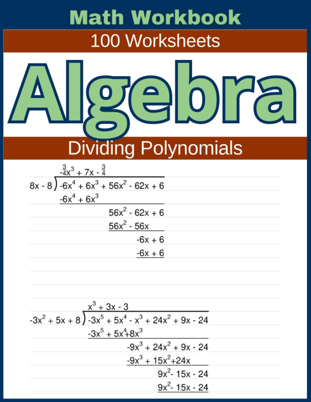 Algebra Dividing Polynomials Math Workbook 100 Worksheets: Hands-on ...