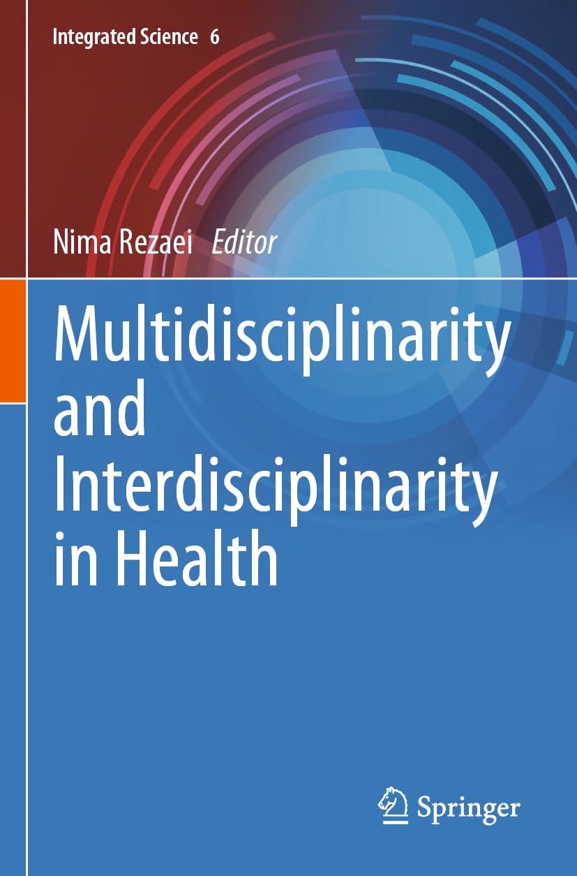 Amazon.com: Multidisciplinarity and Interdisciplinarity in Health (Integrated Science, 6 ...