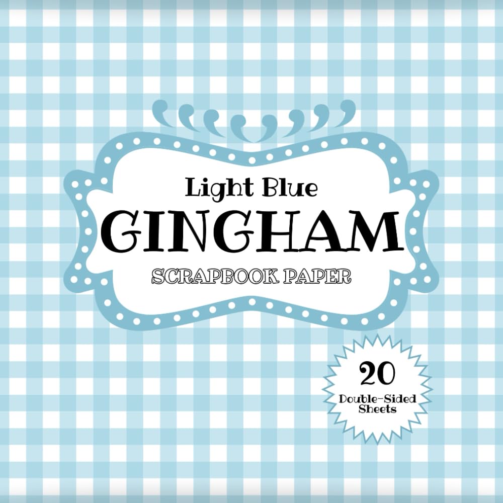 Light Blue Gingham Scrapbook Paper: Double Sided Decorative Craft Paper ...