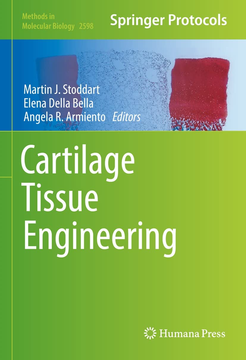 Cartilage Tissue Engineering (Methods in Molecular Biology Book 2598 ...