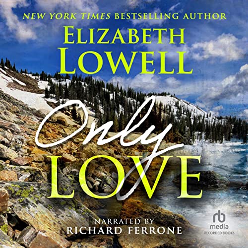 Amazon.com: Only Love (Audible Audio Edition): Elizabeth Lowell ...