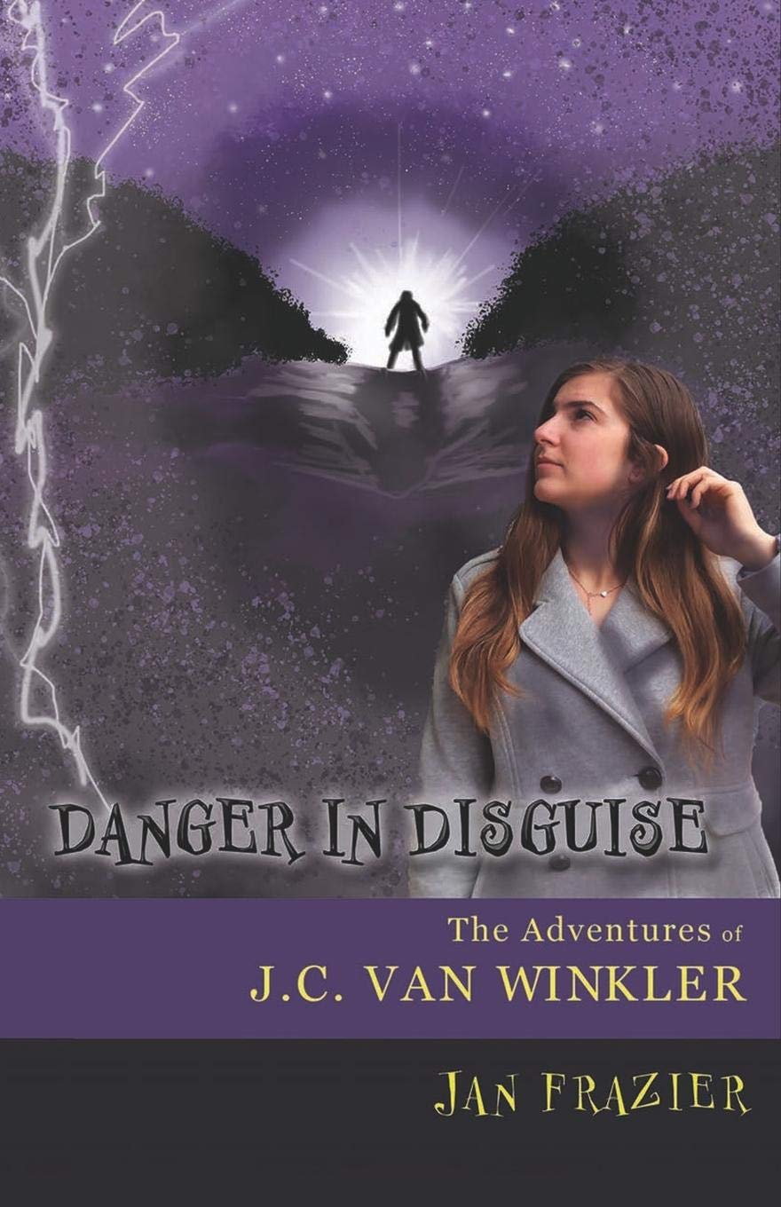 Danger in Disguise: The Adventures of J.C. Van Winkler: Frazier, Jan ...