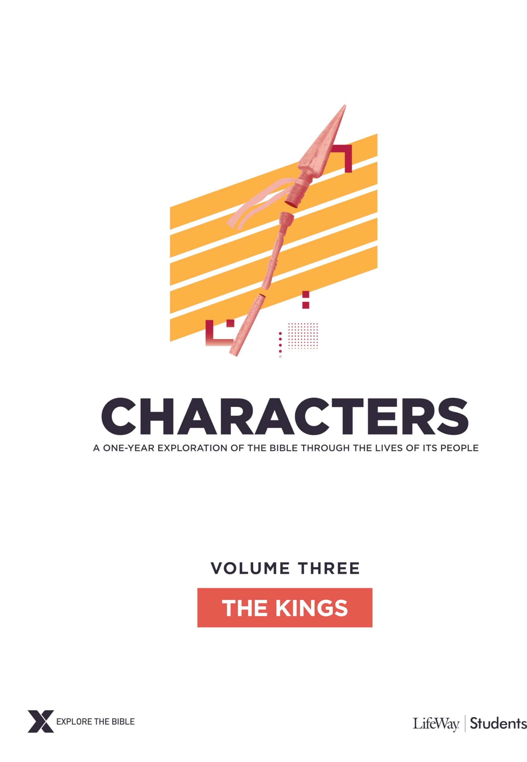 Characters Volume 3: The Kings - Teen Study Guide (Volume 3) (Explore ...