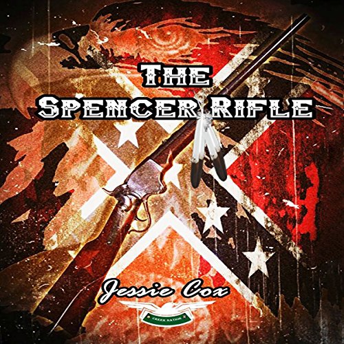 The Spencer Rifle (Audio Download): Jessie Cox, Mike Hennessy, Jessie ...