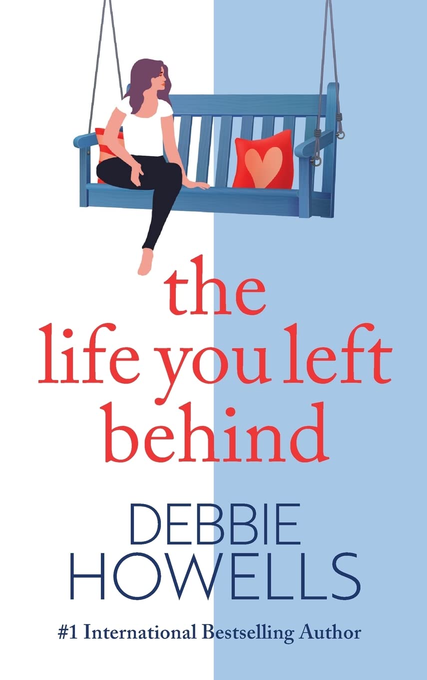 The Life You Left Behind: A breathtaking story of love, loss and ...