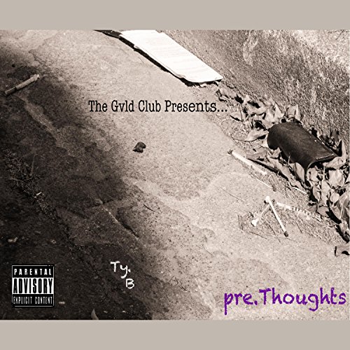 Écouter Pre. Thoughts de Ty. B sur Amazon Music Unlimited