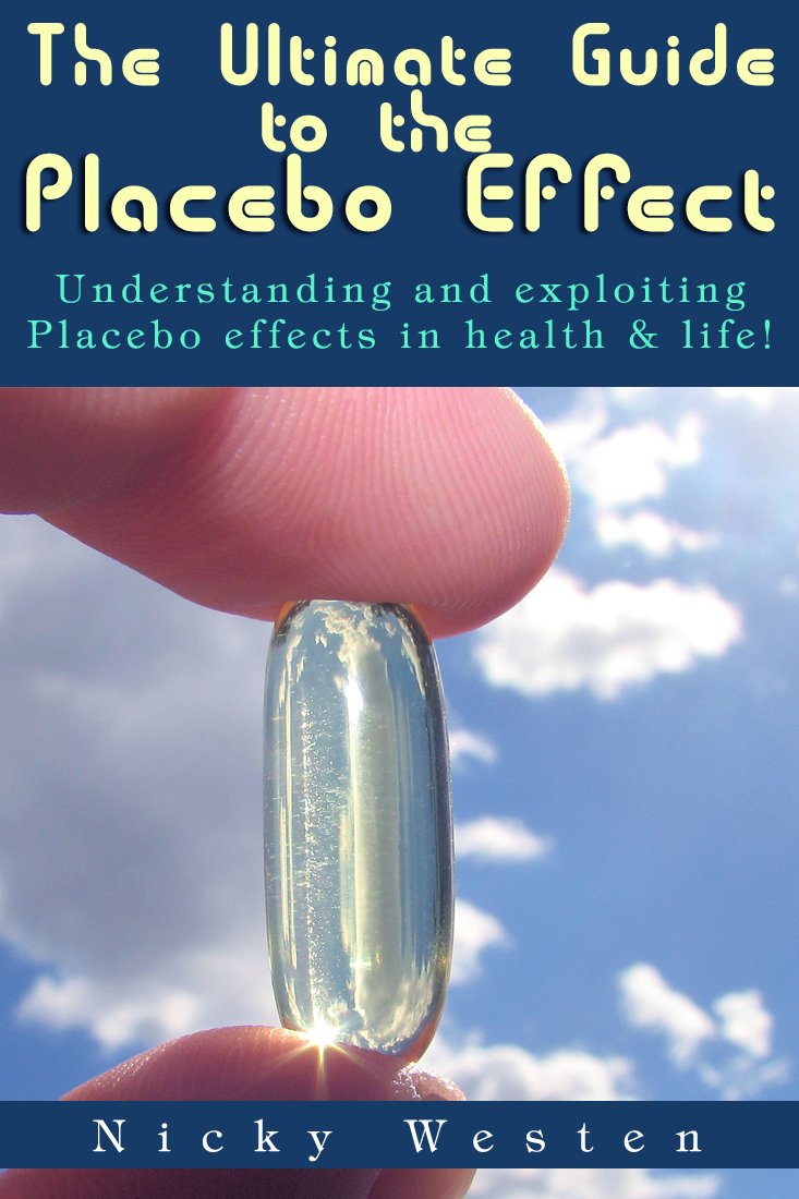 The Ultimate Guide to the Placebo Effect: Understanding and exploiting ...