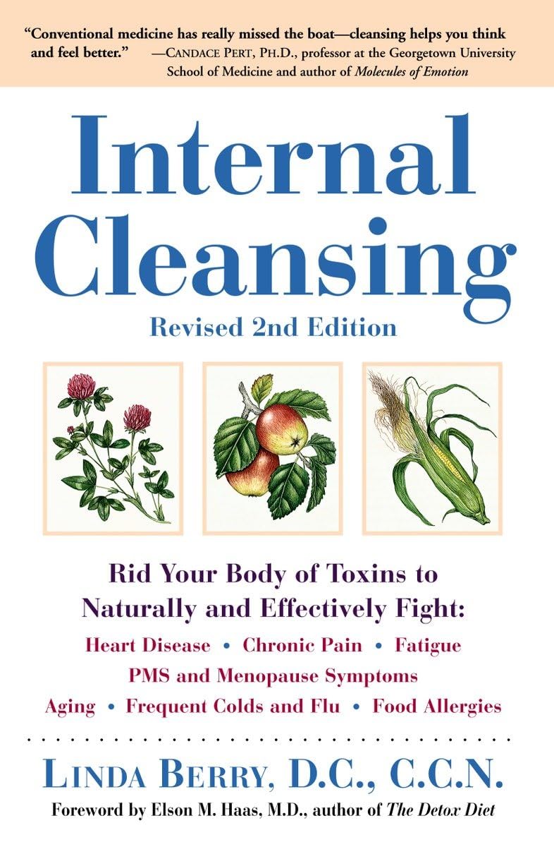 Internal Cleansing : Rid Your Body of Toxins to Naturally and ...