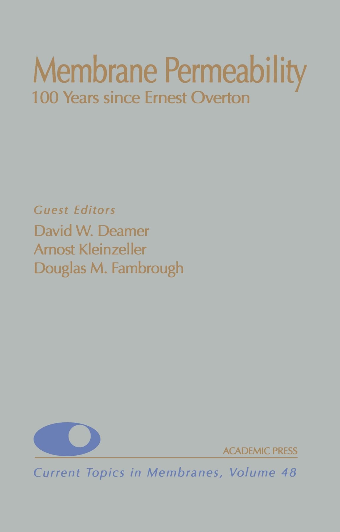 Membrane Permeability: 100 Years Since Ernest Overton: 9780123917843 ...
