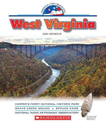 West Virginia (America the Beautiful): Heinrichs, Ann: 9780531185940 ...