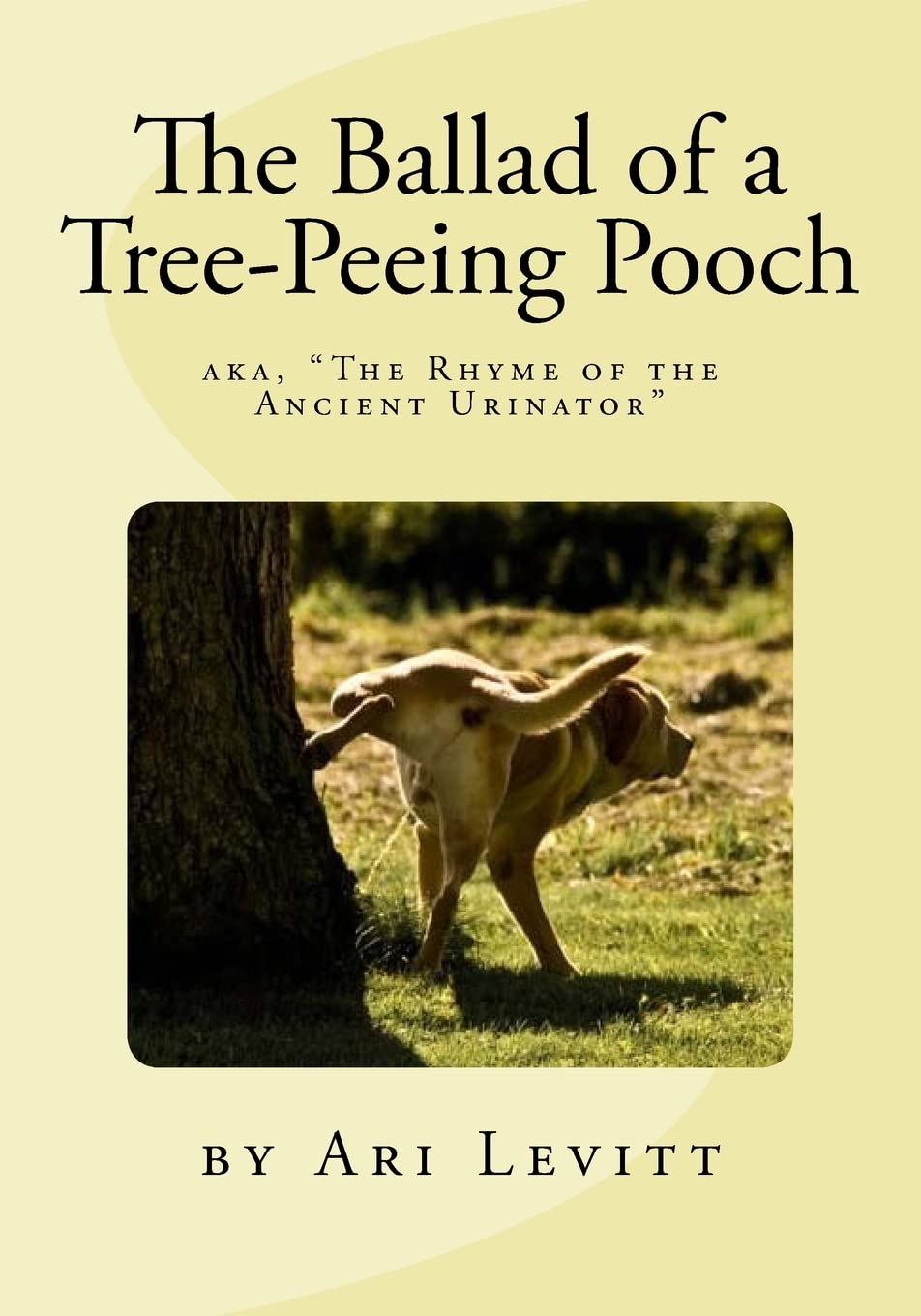Amazon.com: The Ballad of a Tree-Peeing Pooch: or, “The Rhyme of the ...