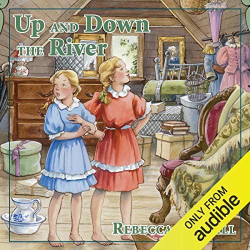 Up and Down the River: Fairchild Family Stories, Book 3 (Audio Download ...