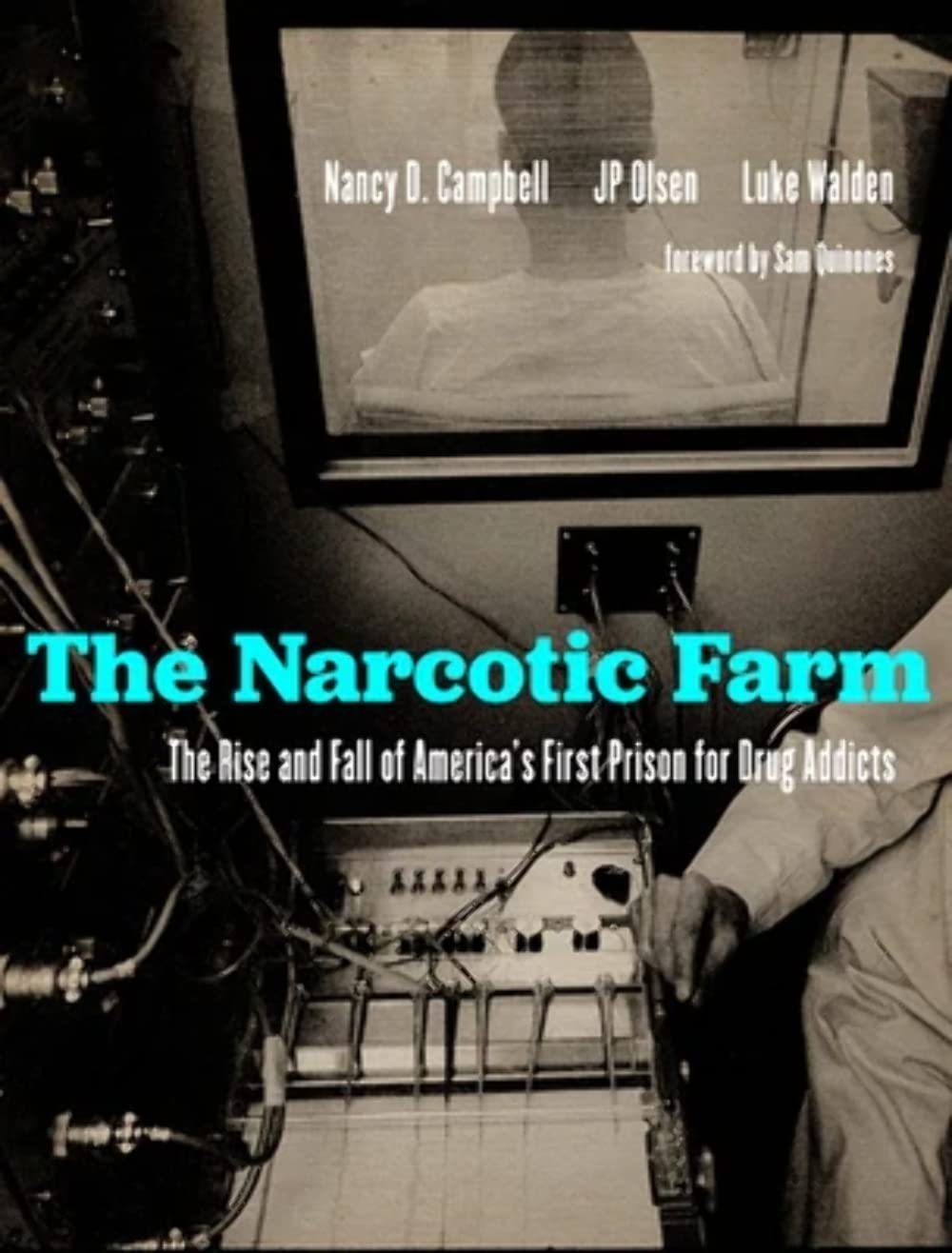 The Narcotic Farm: The Rise and Fall of America's First Prison for Drug ...