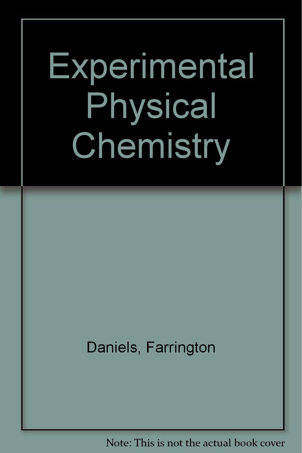 Experimental Physical Chemistry: Farrington Daniels: 9780070153998 ...