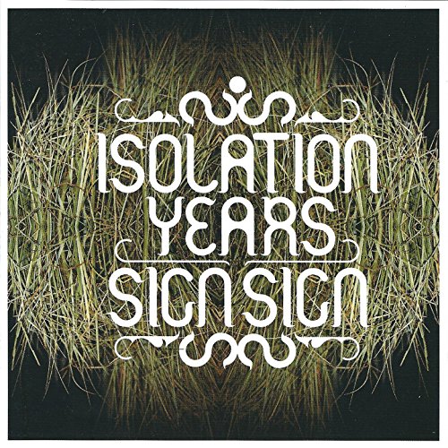 Amazon.co.jp: Sign, Sign : Isolation Years: デジタルミュージック