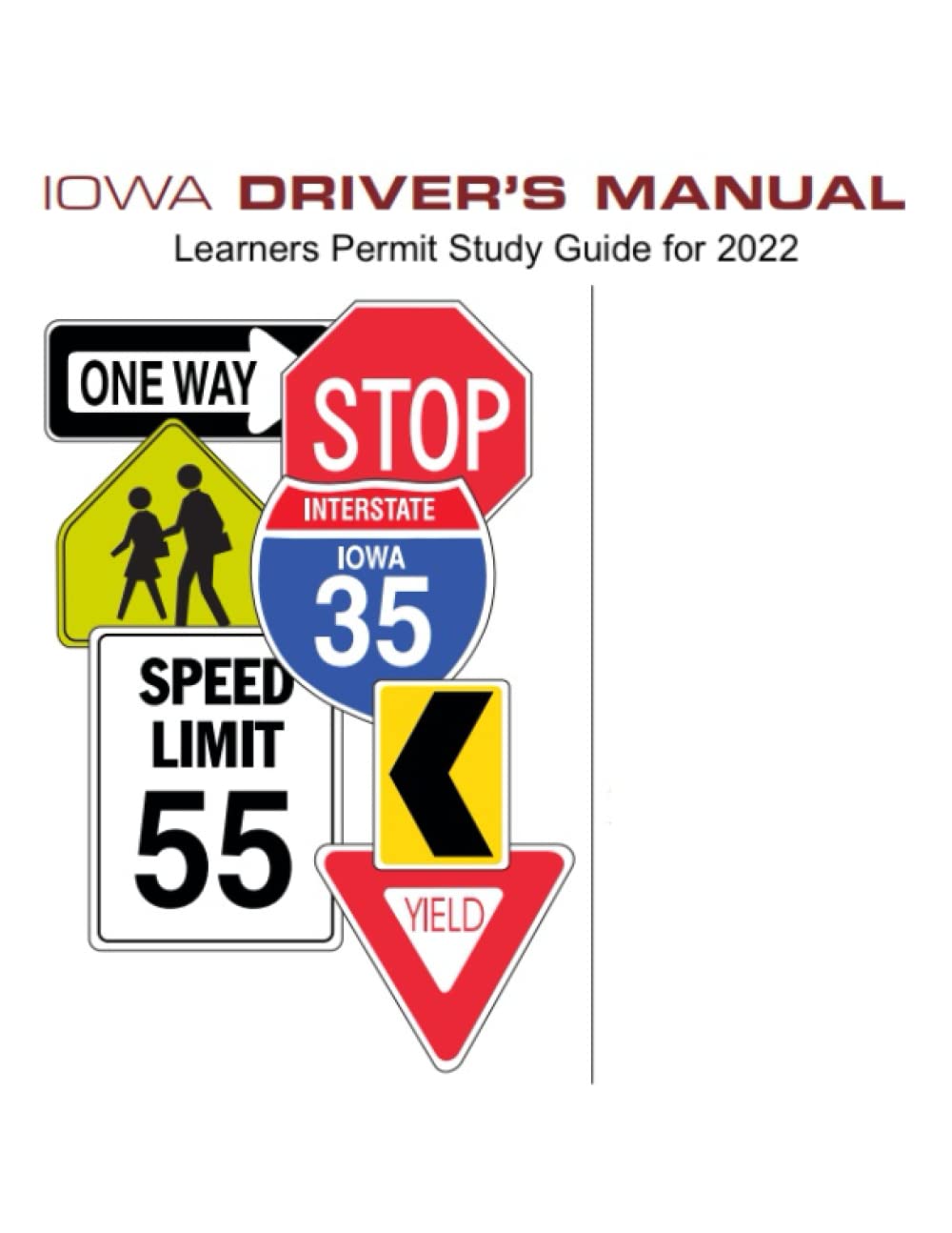 Iowa Driver’s Manual Learners Permit Study Guide for 2022: (Color Print ...