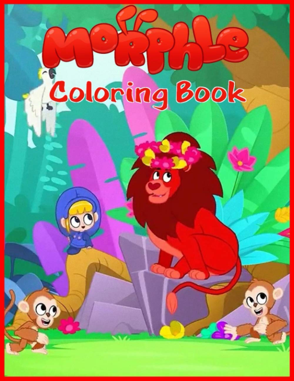 Buy Morphle Coloring Book: Morphle or Morphle and Mila show libro para ...