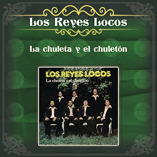 Reproducir La Chuleta y el Chuletón de Los Reyes Locos en Amazon Music
