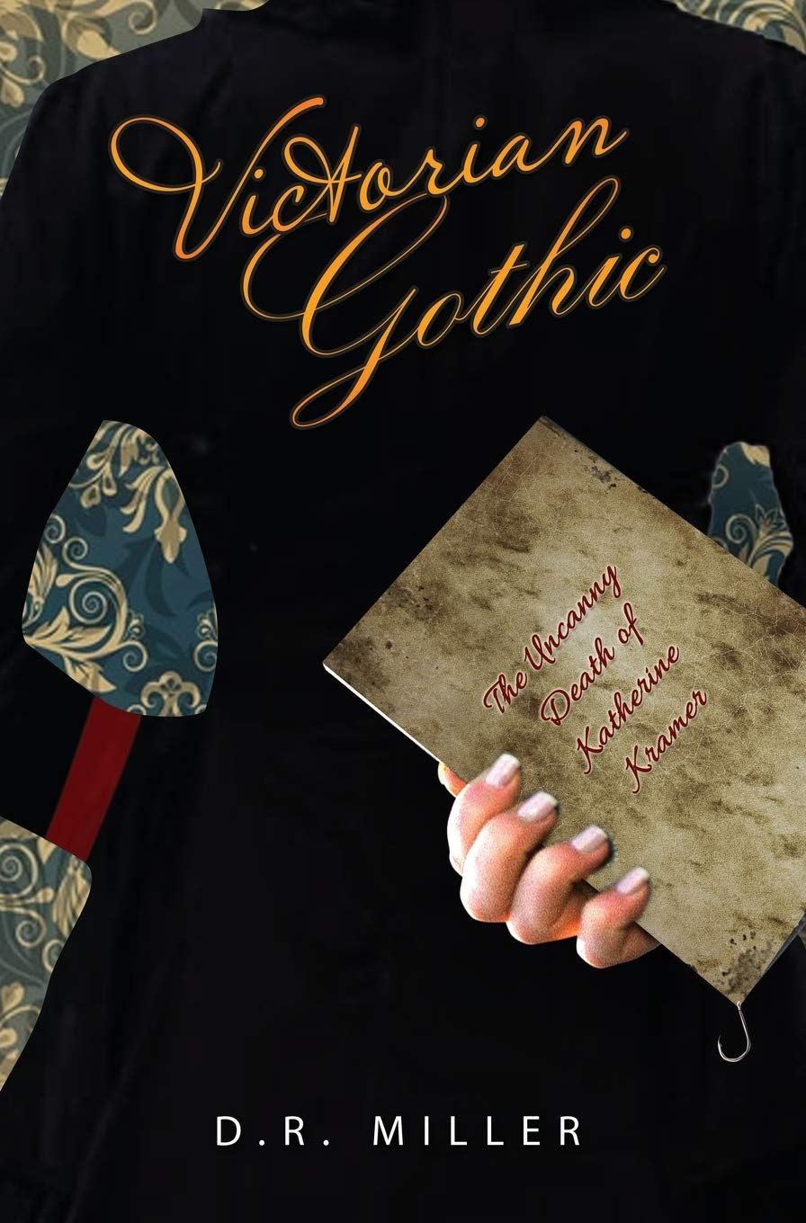 Victorian Gothic: Volume 1: The Uncanny Death of Katherine Kramer ...
