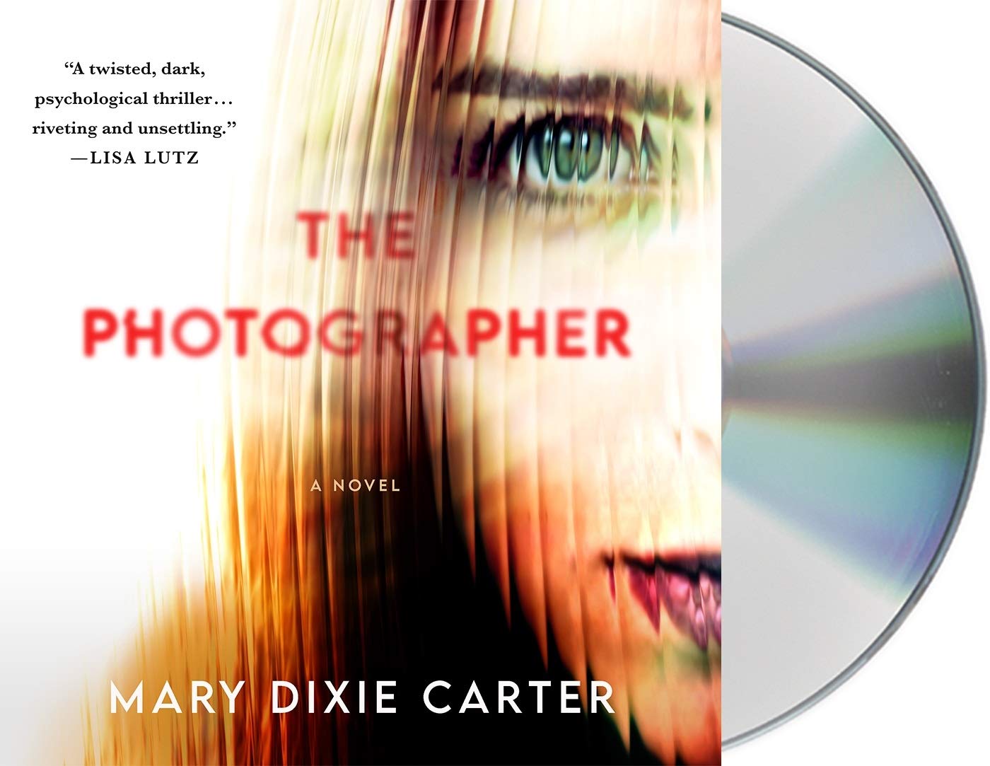 The Photographer: A Novel: Carter, Mary Dixie, Carter, Mary Dixie ...