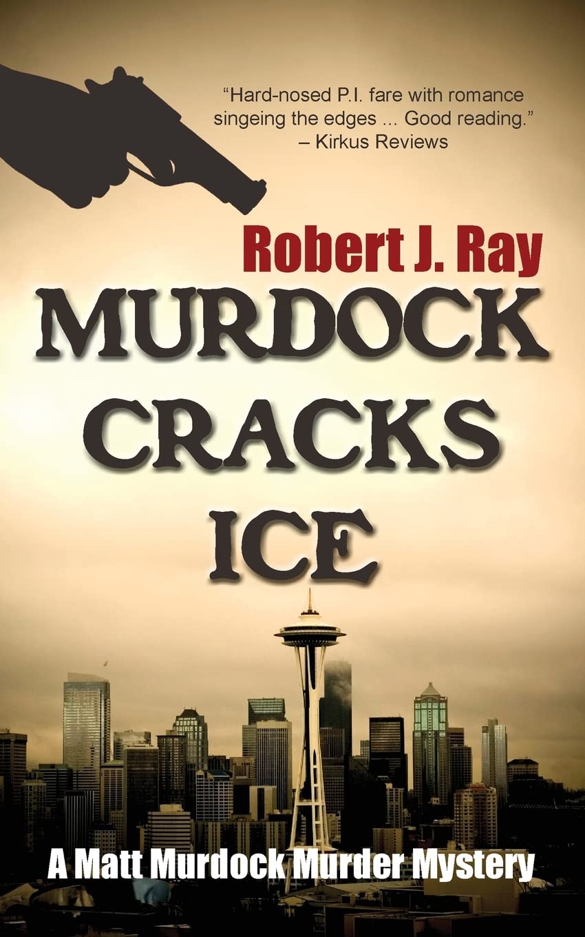 Murdock Cracks Ice (Matt Murdock Murder Mystery): Ray, Robert J ...