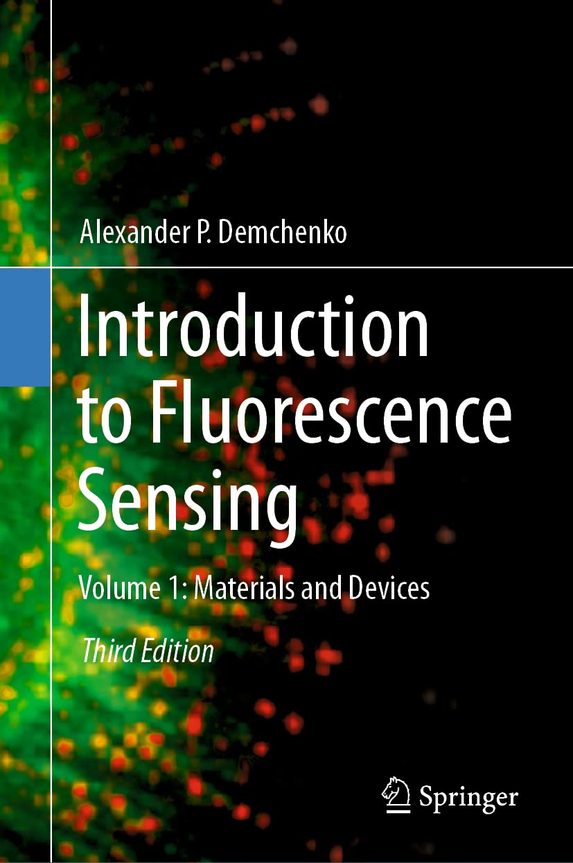 Introduction to Fluorescence Sensing: Volume 1: Materials and Devices ...