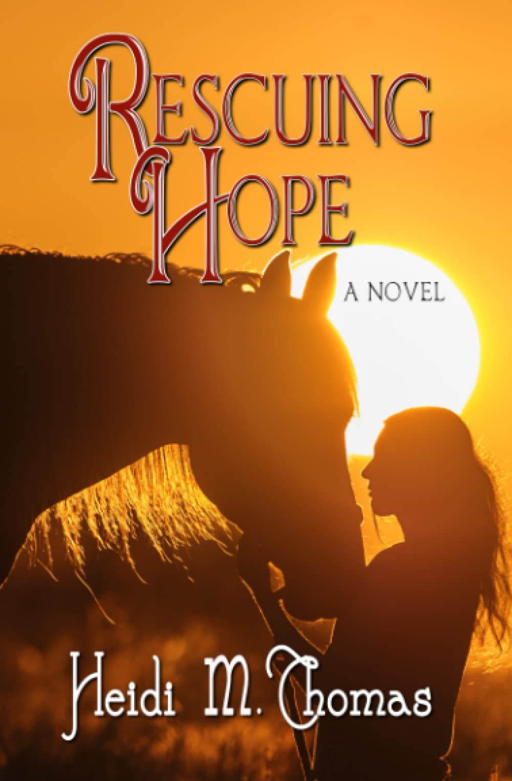Rescuing Hope (Rescue Series): Thomas, Heidi M: 9780999066348: Amazon ...